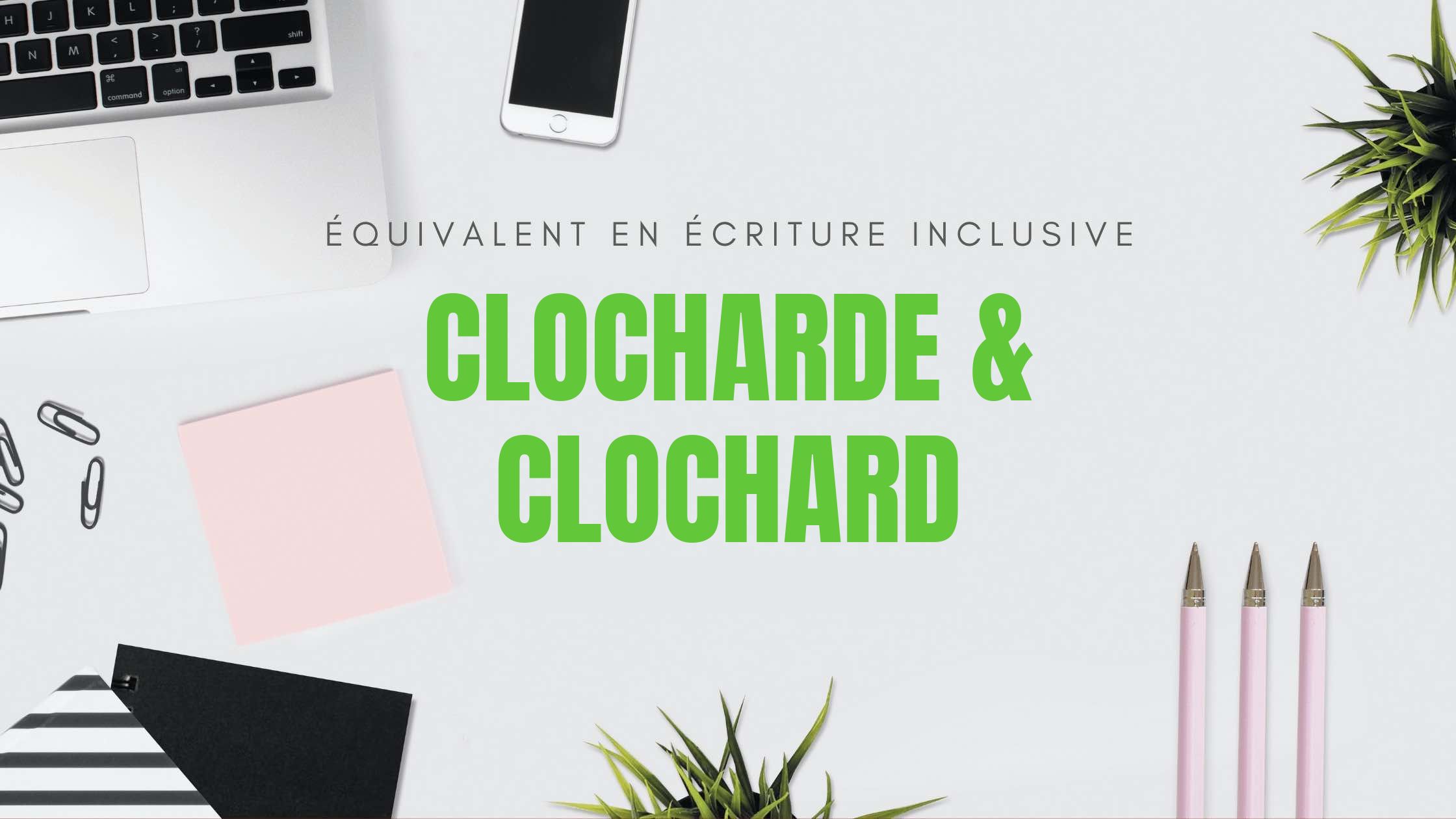Clocharde et clochard en écriture inclusive