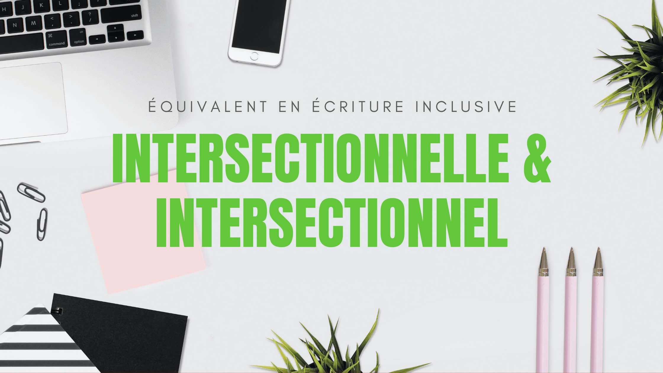 Intersectionnelle et intersectionnel en écriture inclusive