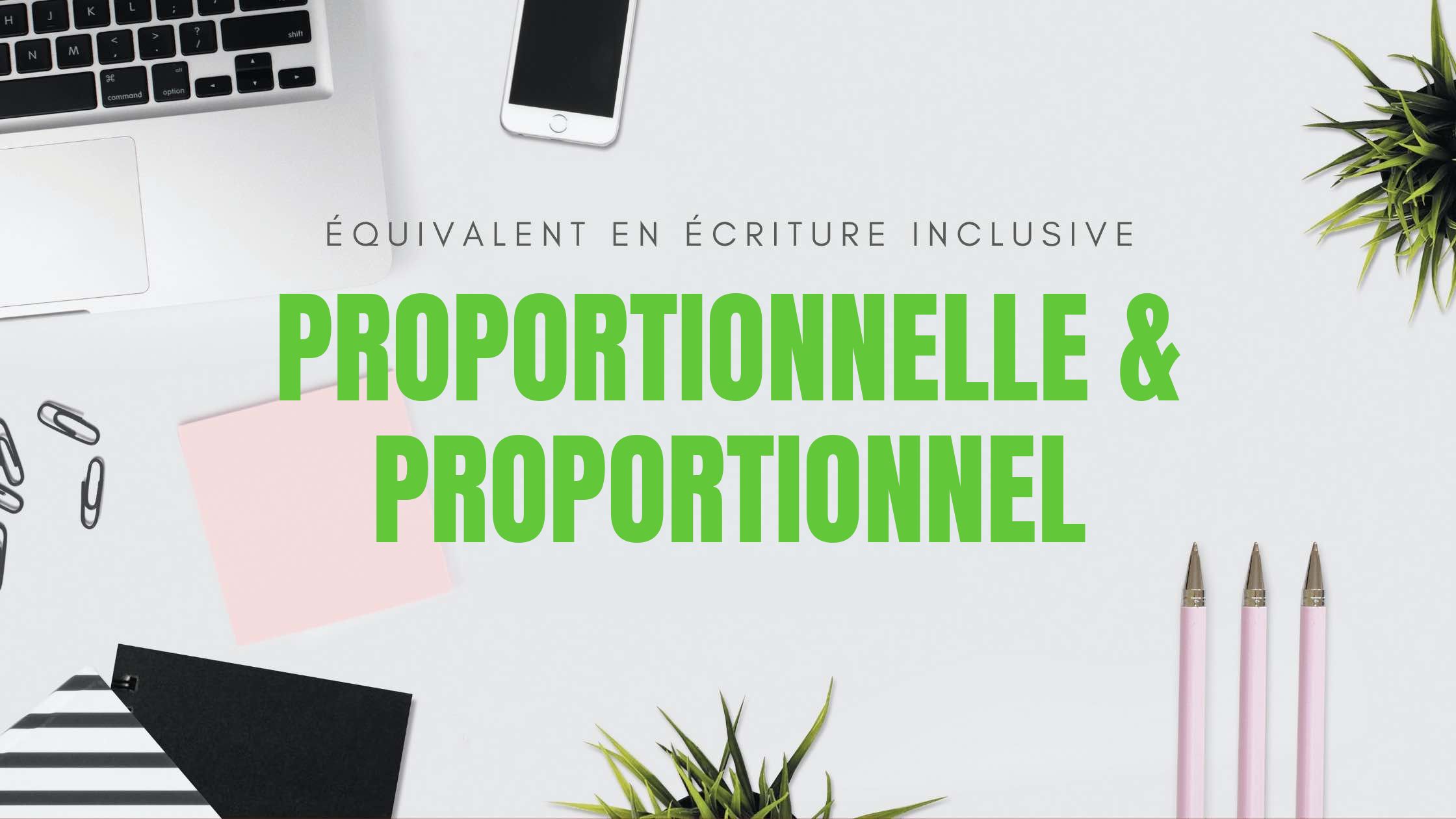 Proportionnelle et proportionnel en écriture inclusive