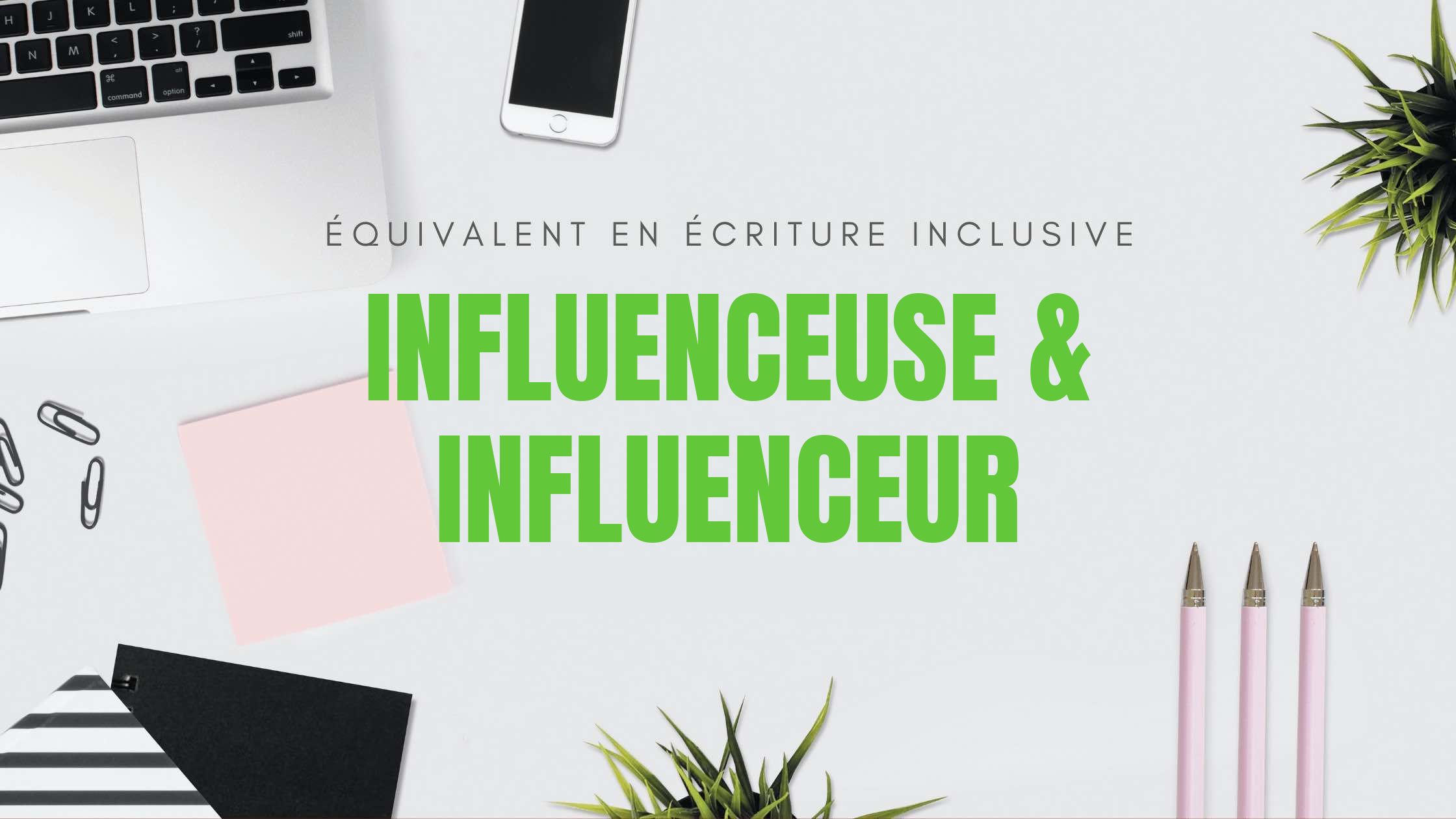 Influenceuse et influenceur en écriture inclusive